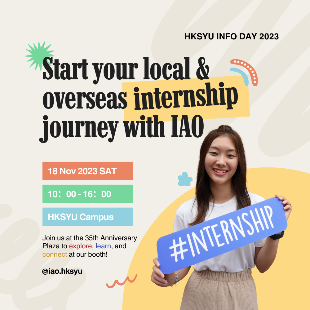 HKSYU INFO DAY 2023 - Start your local & overseas internship journey with IAO | Industrial ...